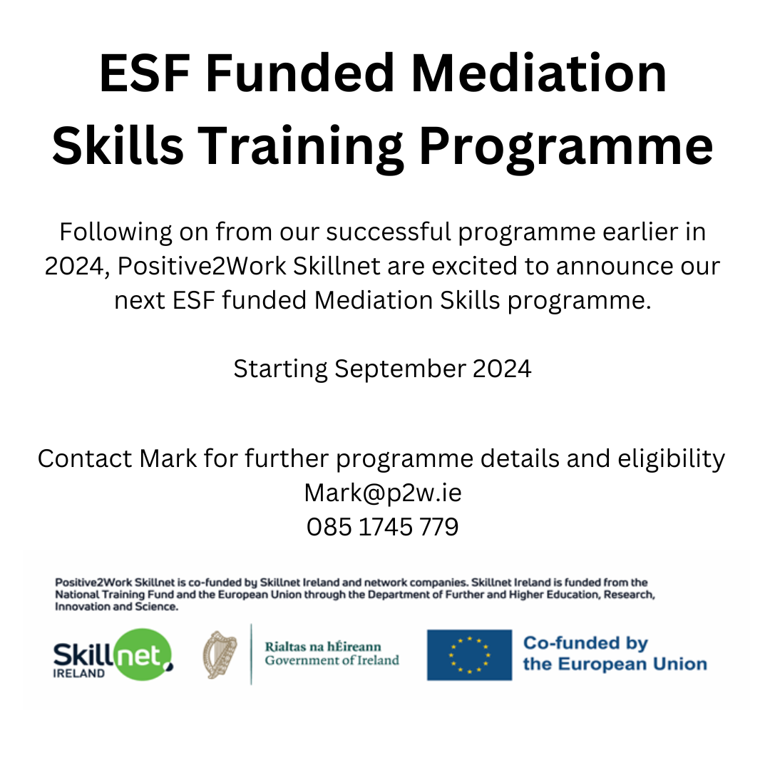 ESF Funded Mediation Skills Programme - Positive2Work Skillnet